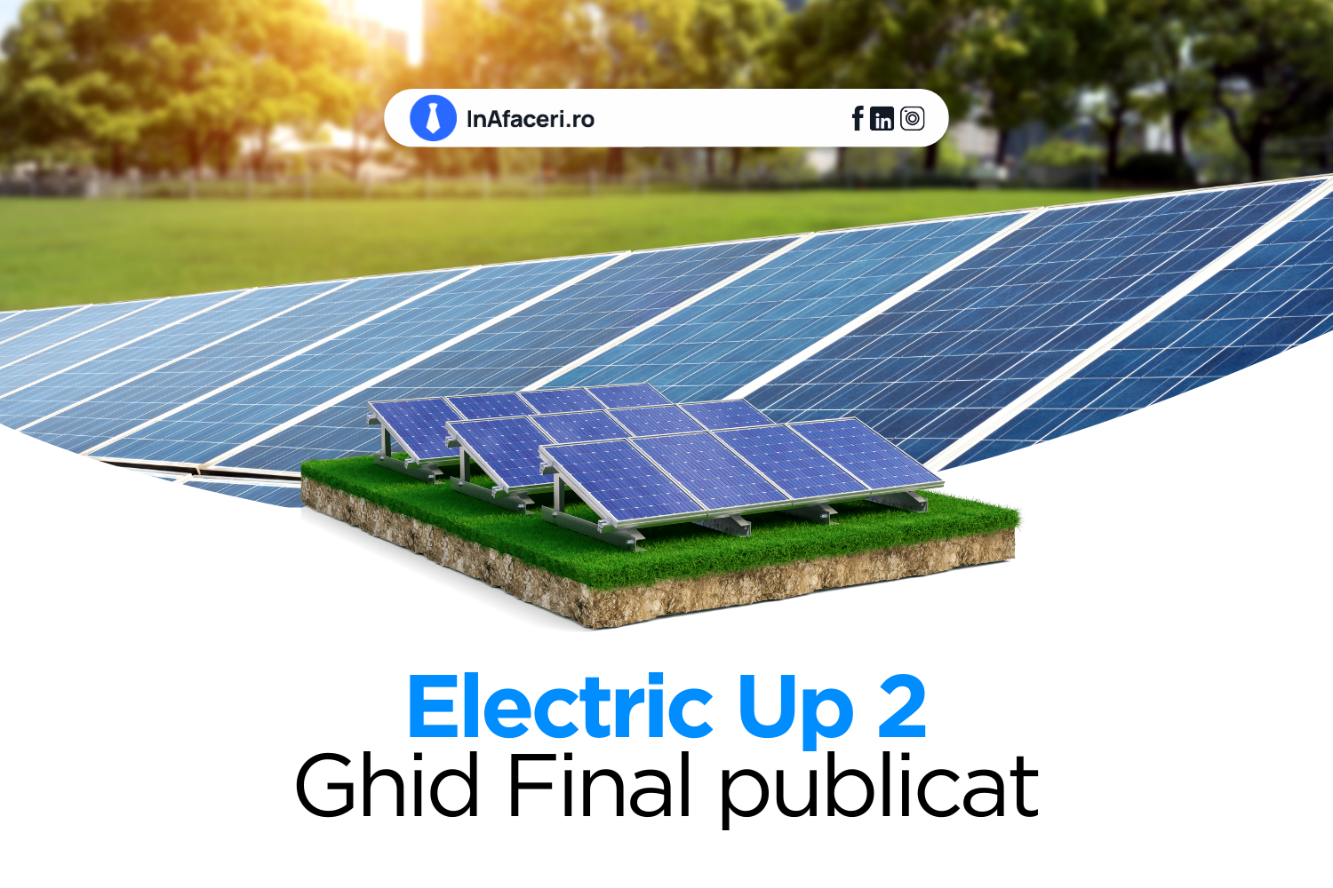 Electric Up 2: A fost publicată varianta finală a Ghidului Solicitantului
